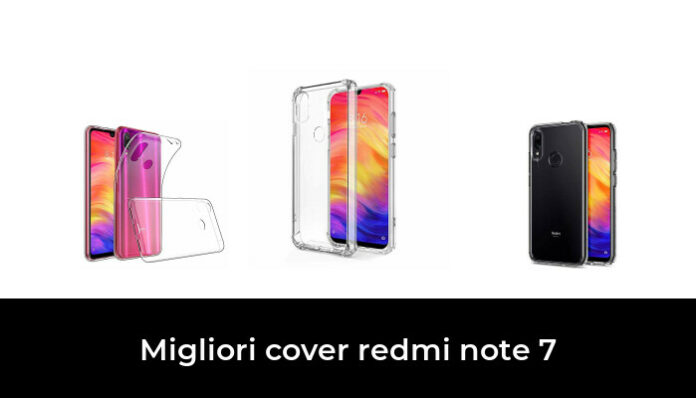 49 Migliori cover redmi note 7 nel 2023 (recensioni, opinioni, prezzi)