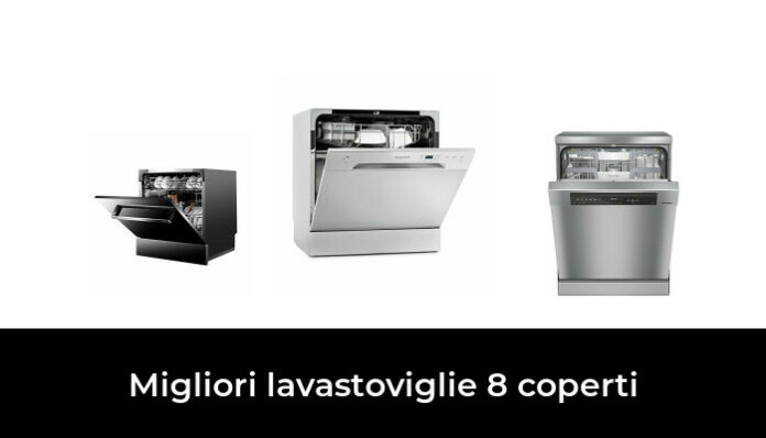 48 Migliori lavastoviglie 8 coperti nel 2024 (recensioni, opinioni, prezzi)