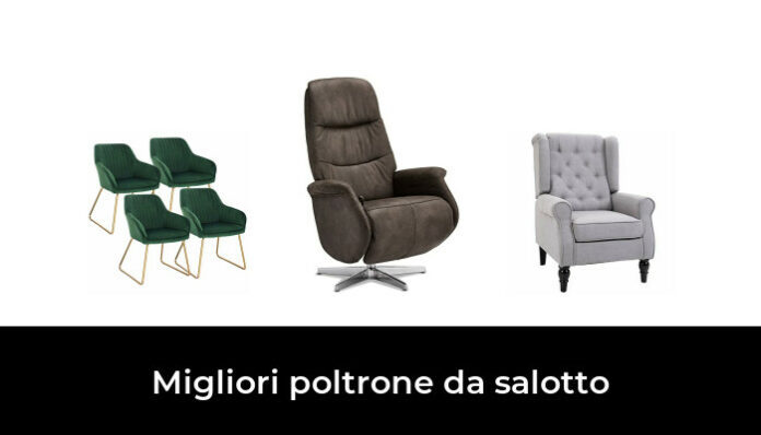 48 Migliori poltrone da salotto nel 2024 (recensioni, opinioni, prezzi)