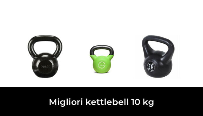 49 Migliori kettlebell 10 kg nel 2024 (recensioni, opinioni, prezzi)