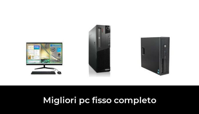48 Migliori pc fisso completo nel 2024 (recensioni, opinioni, prezzi)