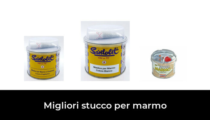 46 Migliori stucco per marmo nel 2024 (recensioni, opinioni, prezzi)