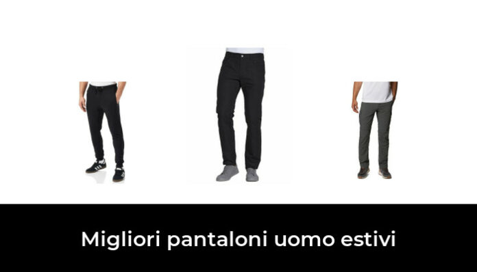 47 Migliori pantaloni uomo estivi nel 2024 (recensioni, opinioni, prezzi)