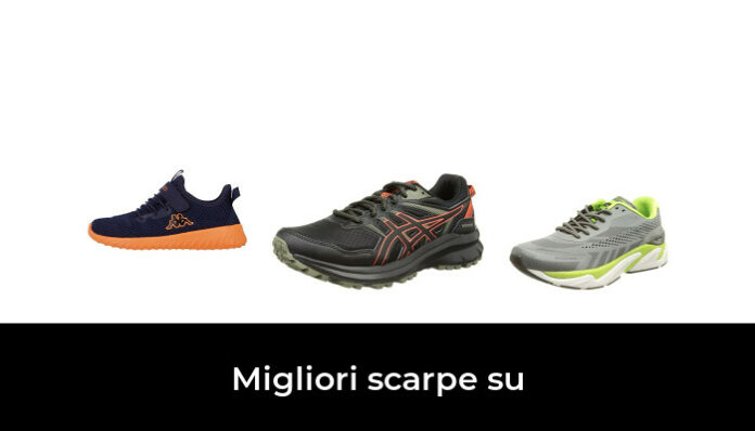 45 Migliori scarpe su nel 2024 (recensioni, opinioni, prezzi)
