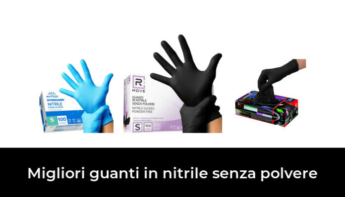 47 Migliori guanti in nitrile senza polvere nel 2024 (recensioni, opinioni, prezzi)