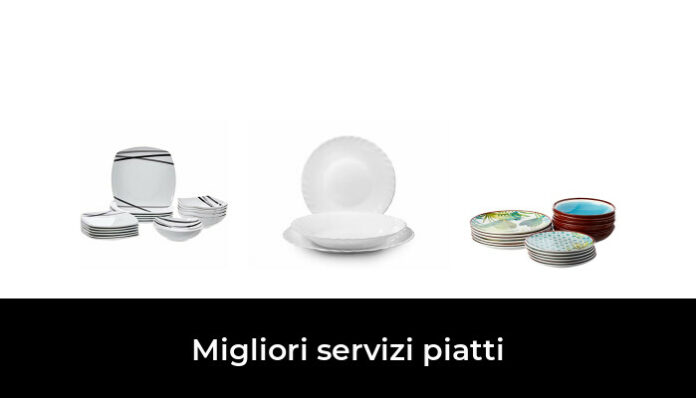 45 Migliori servizi piatti nel 2024 (recensioni, opinioni, prezzi)
