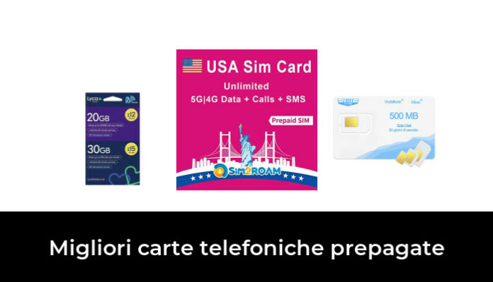 45 Migliori carte telefoniche prepagate nel 2024 (recensioni, opinioni, prezzi)