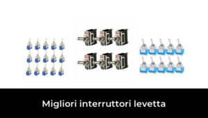 48 Migliori interruttori levetta nel 2024 (recensioni, opinioni, prezzi)