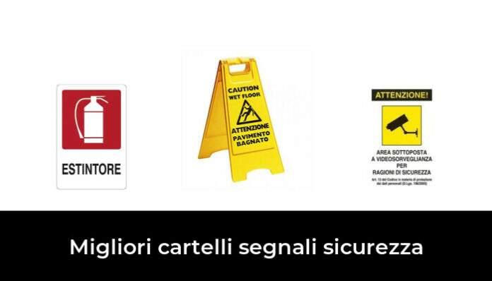 42 Migliori cartelli segnali sicurezza nel 2024 (recensioni, opinioni ...
