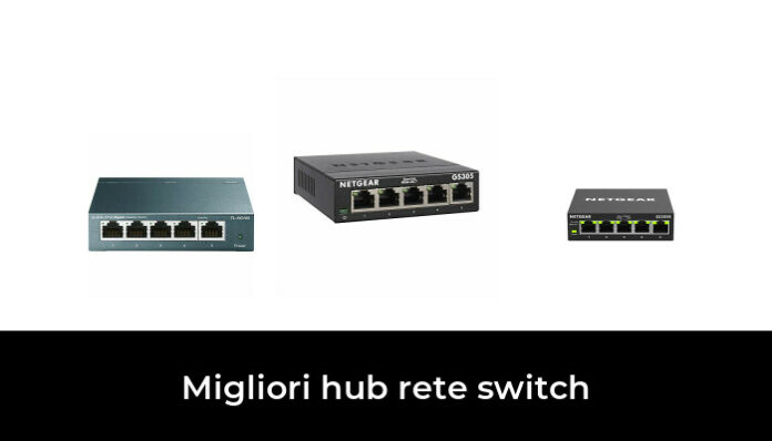 46 Migliori hub rete switch nel 2024 (recensioni, opinioni, prezzi)