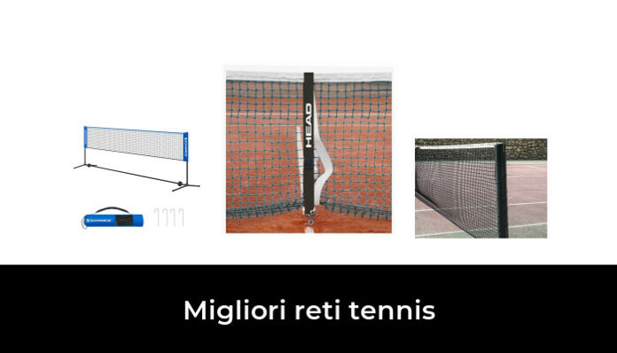 48 Migliori reti tennis nel 2024 (recensioni, opinioni, prezzi)
