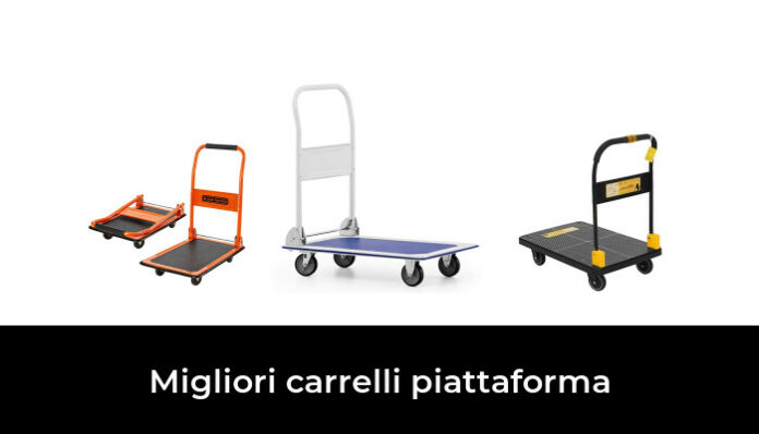 47 Migliori carrelli piattaforma nel 2024 (recensioni, opinioni, prezzi)