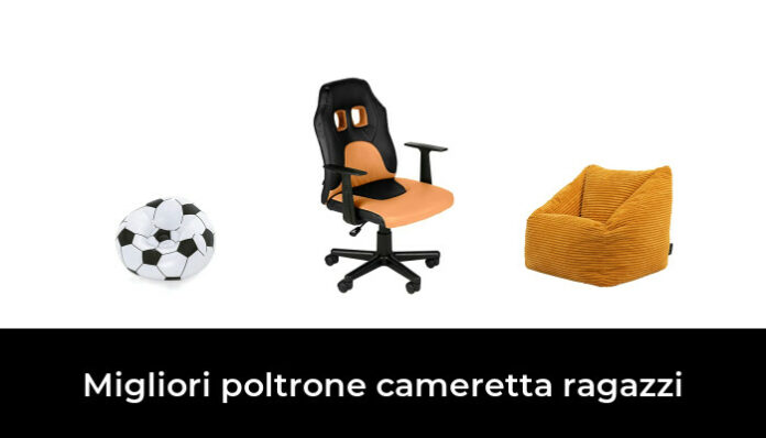 45 Migliori poltrone cameretta ragazzi nel 2024 (recensioni, opinioni ...